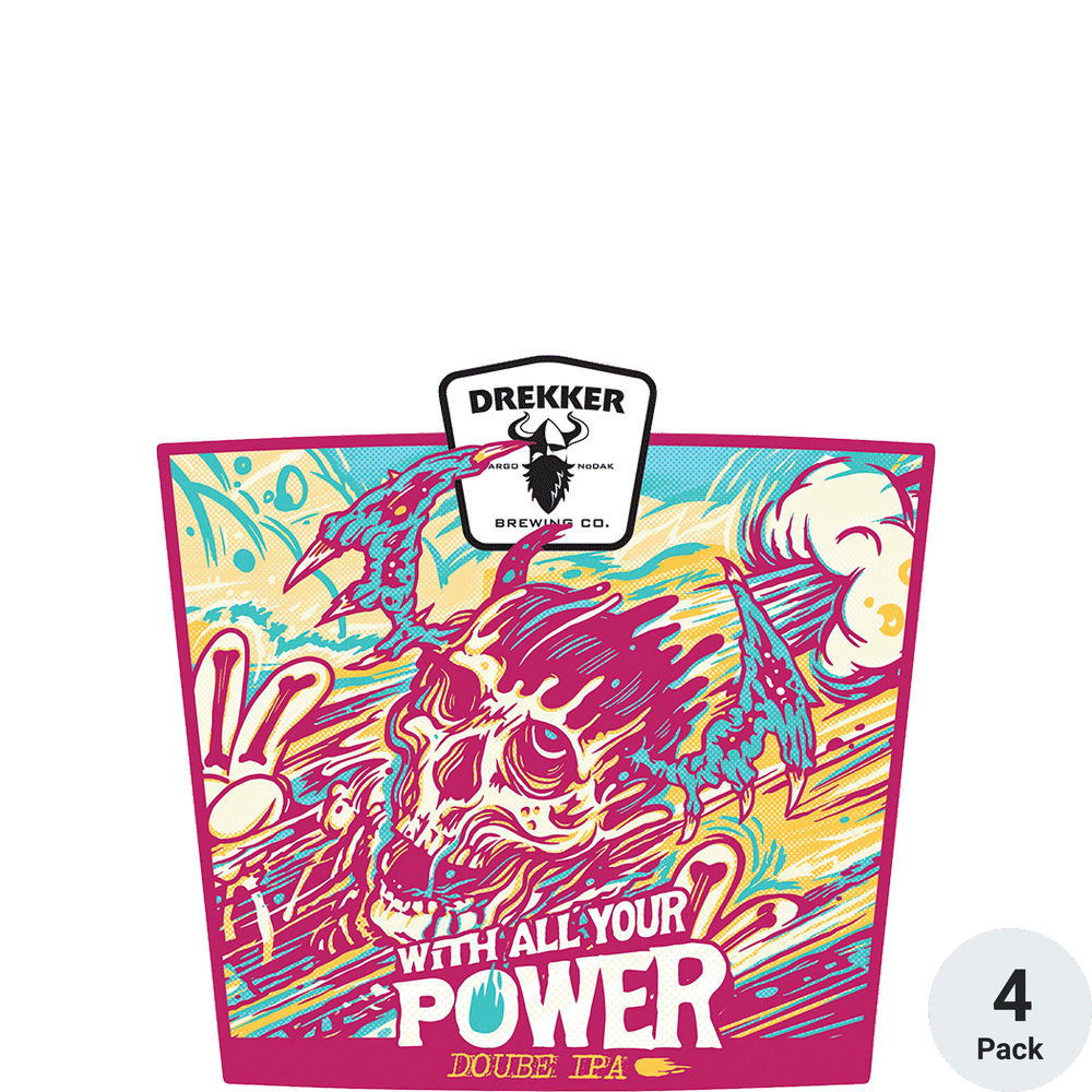 Drekker With All Of Your Power | Total Wine & More